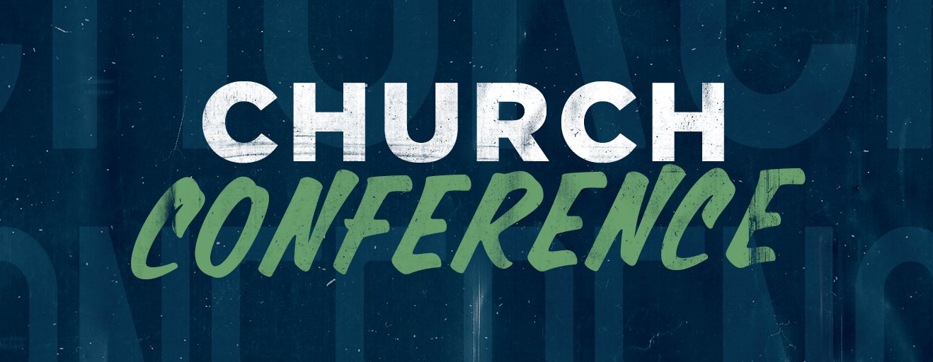 Church Conference | Calvary Baptist Church